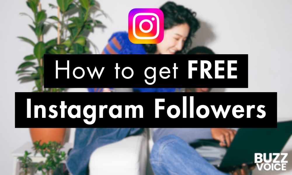 10 Ways to Get Free Instagram Followers (Fast and Safe)