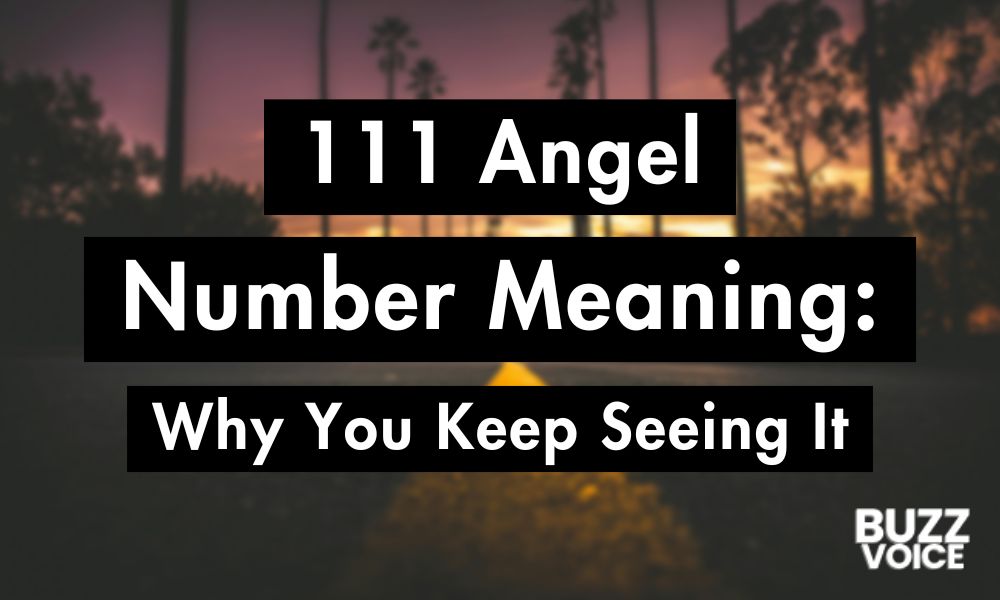 111 Angel Number Meaning : Pourquoi vous le voyez toujours en 2025