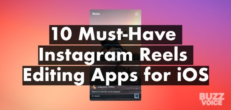 10 Best Reel Editing App Free for iOS: From Free to Pro Plans