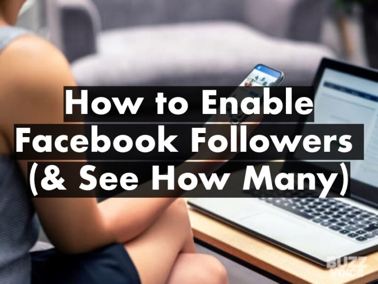 How to Enable And See Facebook Followers (Authoritative Guide)