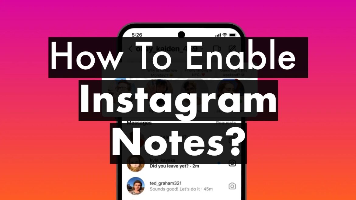 How to Get Notes on Instagram? Put Music, Unmute & More