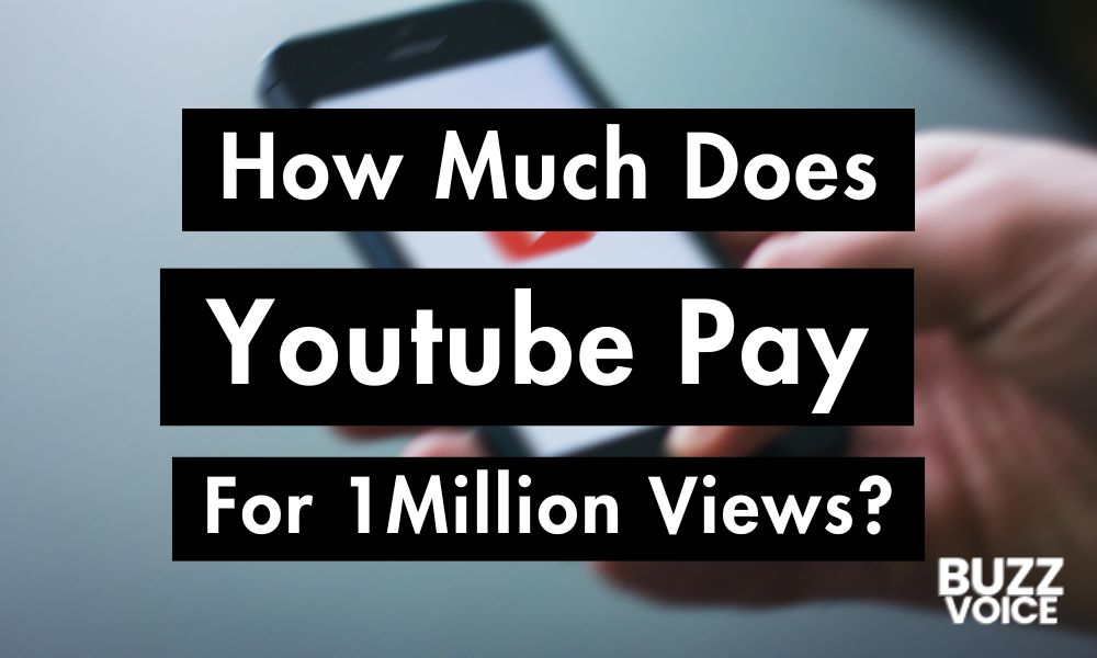 How Much Does YouTube Pay for 1 Million Views in 2025?