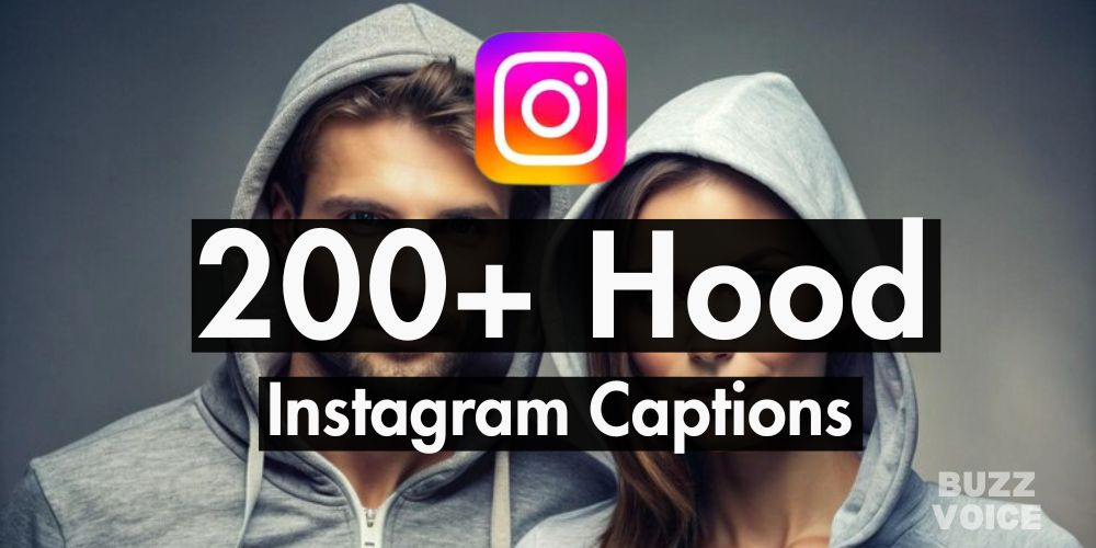 200+ Hood Instagram Captions (20 Curated Lists)