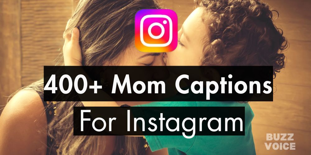 400+ Mom Captions For Instagram (35 Curated Lists)