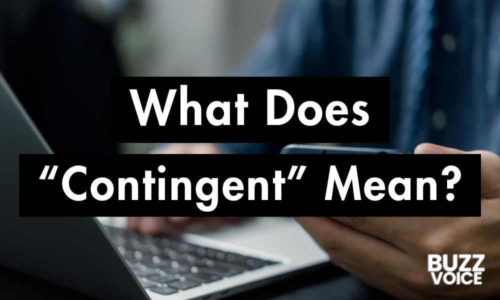 Contingent Meaning: How It’s Used on Social Media 2025