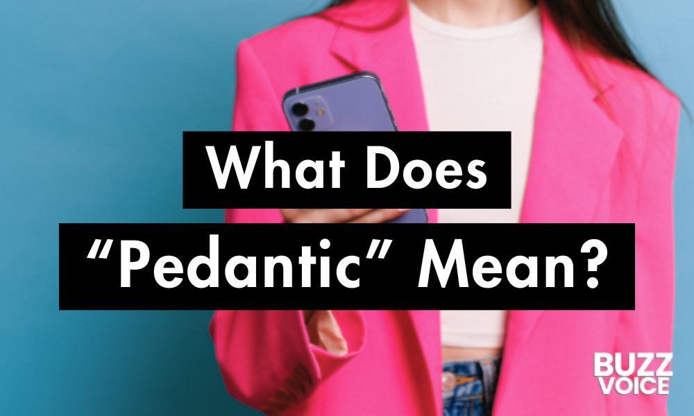 Pedantic Meaning: How It Shows Up on Social Media 2025