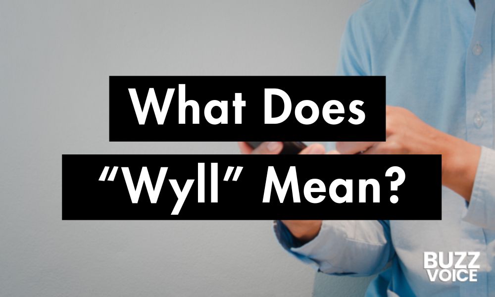 Wyll Meaning on Social Media and Texts: Guide 2025