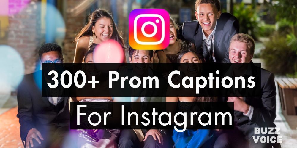 300+ Prom Captions Para Instagram (22 Listas Curadas)