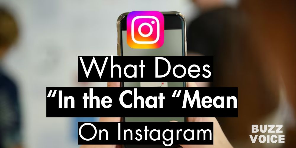¿Qué significa "en el chat" en Instagram?