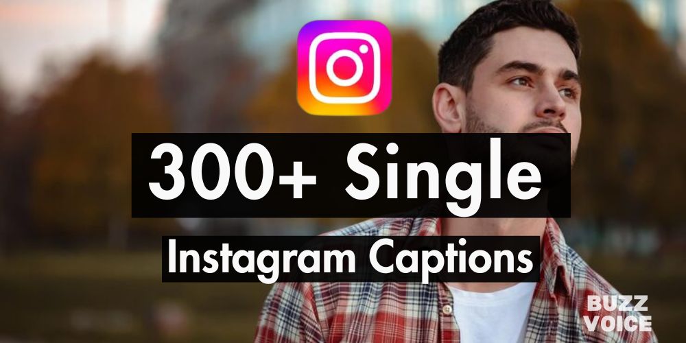 300+ Single Instagram Captions (23 Curated Lists)