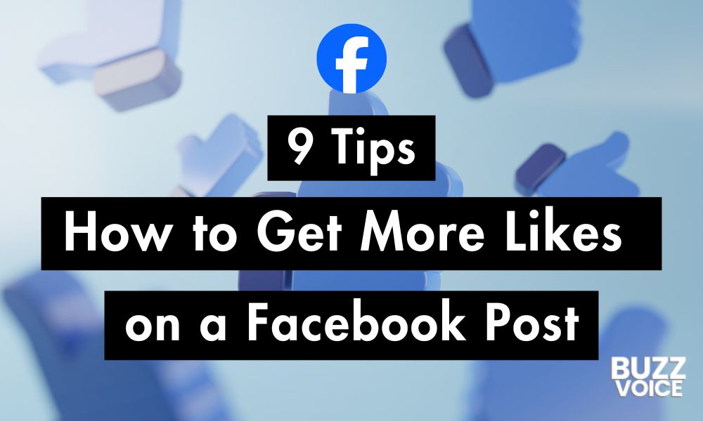 How to Get More Likes on a Facebook Post: 9 Tips for 2026